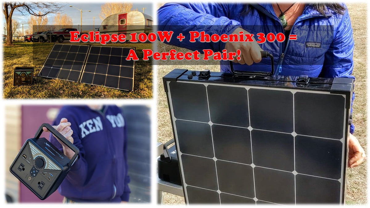 Phoenix 300 Power Station + Eclipse 100W Solar Suitcase = A Perfect ...