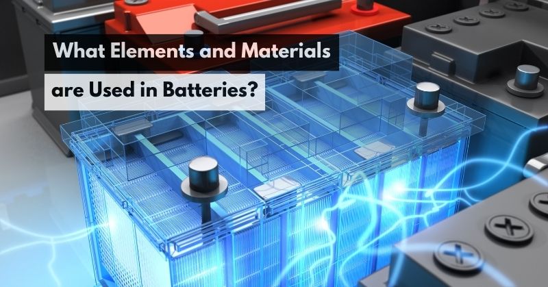 What Element is Used in Batteries? Explore Chemistry of Battery | Renogy US